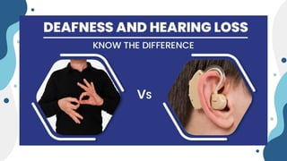 Deafness-Hearing-loss-Presentation.power | PPT