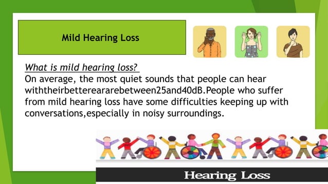 Deafness and Hearing Loss -06 | PPTX