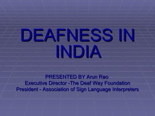 Deafness In India! | PPT | Ear, Nose and Throat Conditions | Diseases ...
