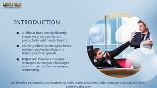 dealing-with-difficult-bosses-strategies-to-success.pptx