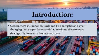 Dealing-with-Government-Trade-and-Influences-MGT-9.pptx