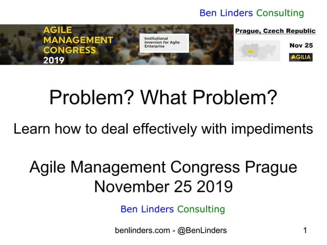 Dealing effectively with impediments - Agile Management Congress 2019 ...