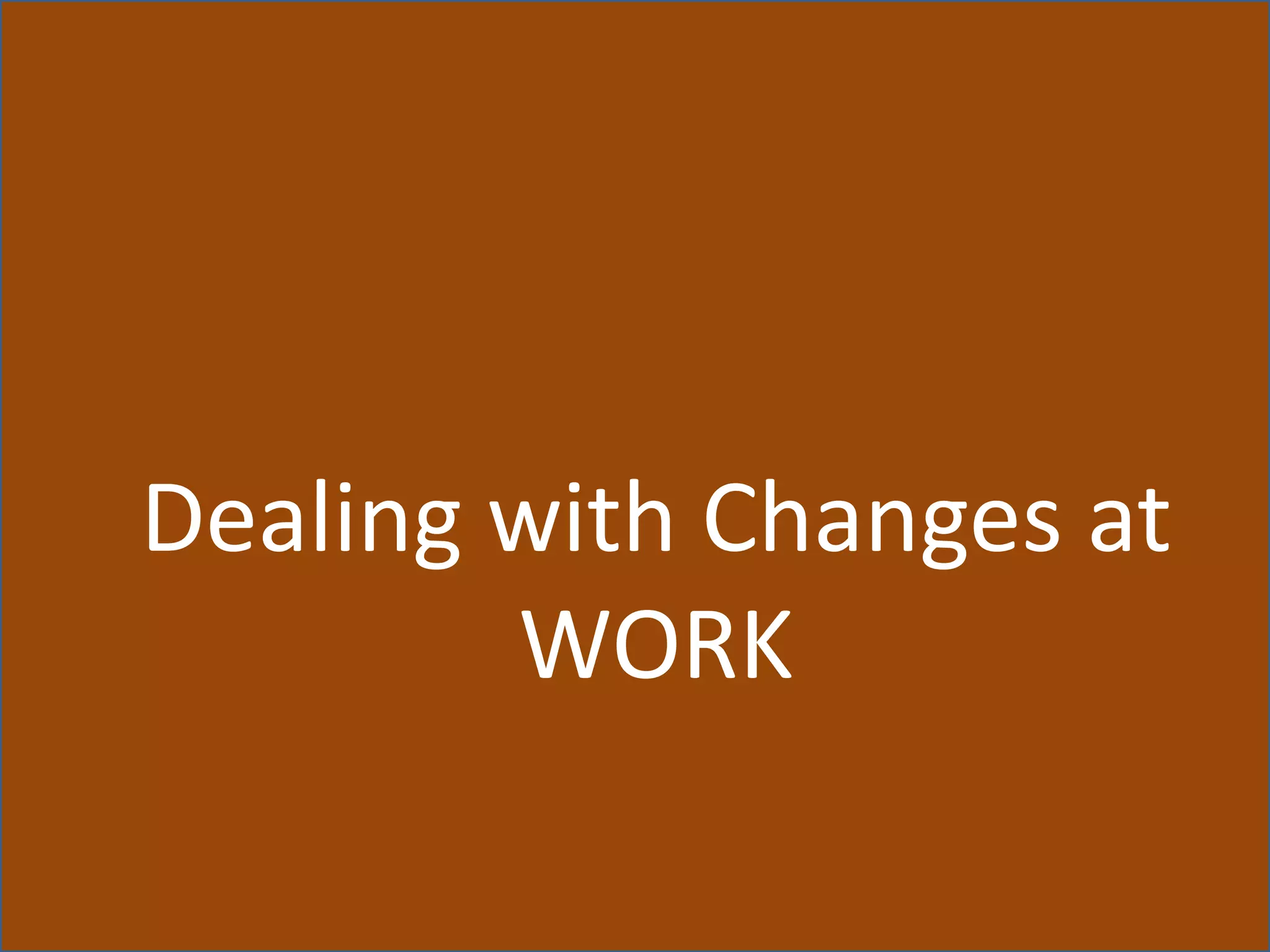 Dealing with change at work | PPTX