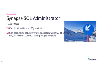 Dealing with different Synapse Roles in Azure Synapse Analytics Erwin ...