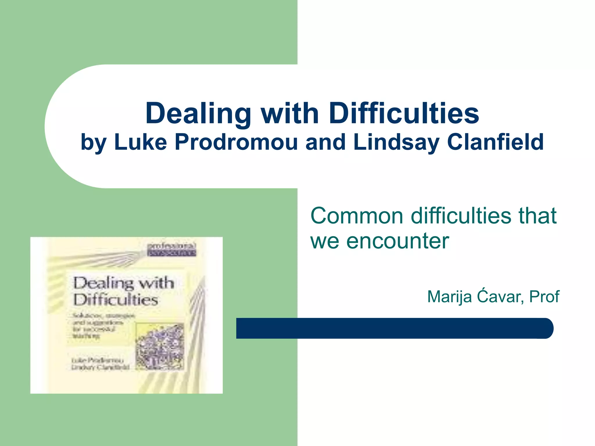 Dealing with Difficulties.ppt