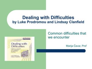 Dealing with Difficulties.ppt