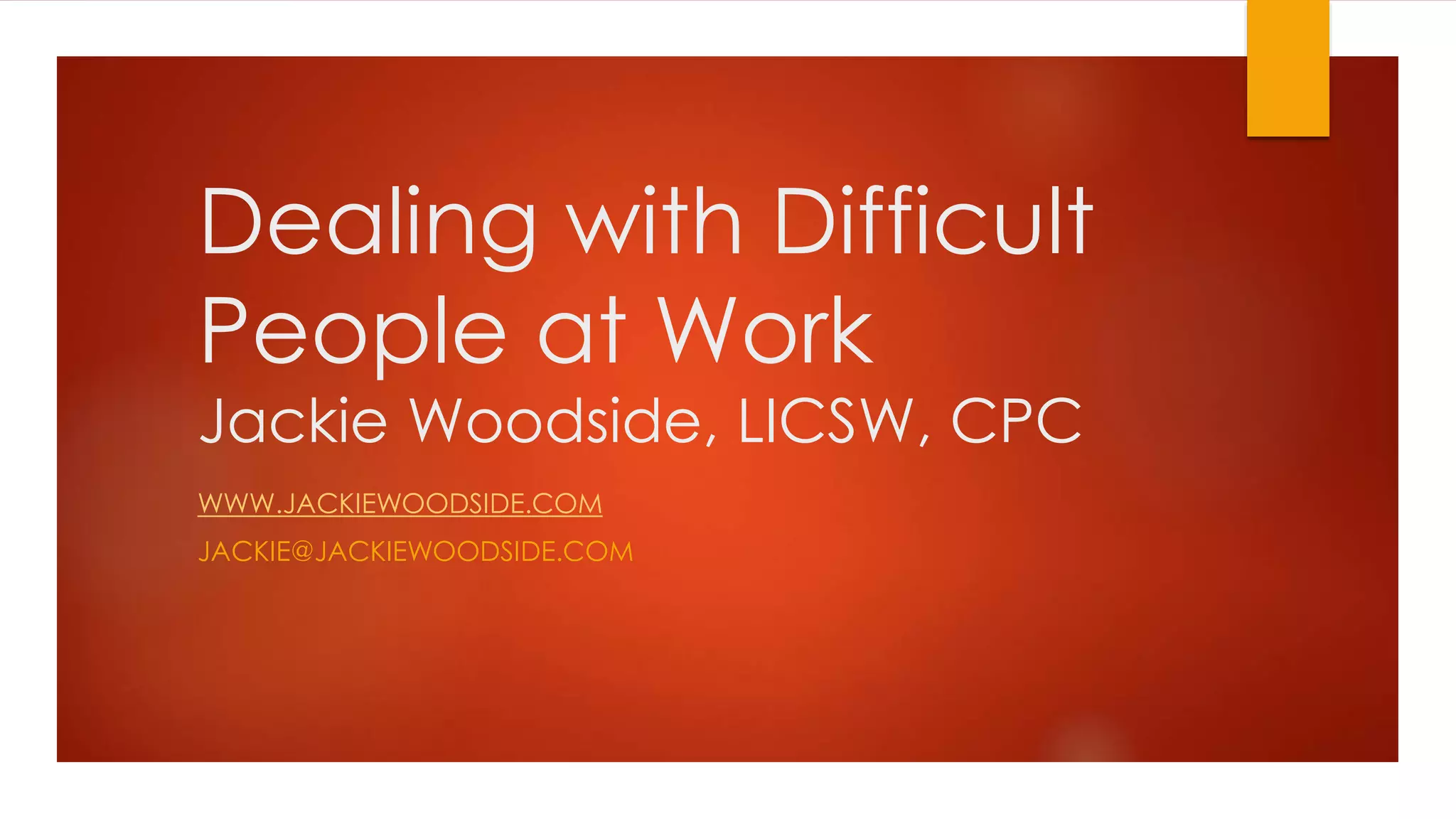 Dealing with difficult people at work | PPTX