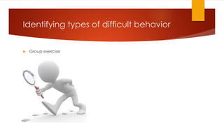 Dealing with difficult people at work | PPTX