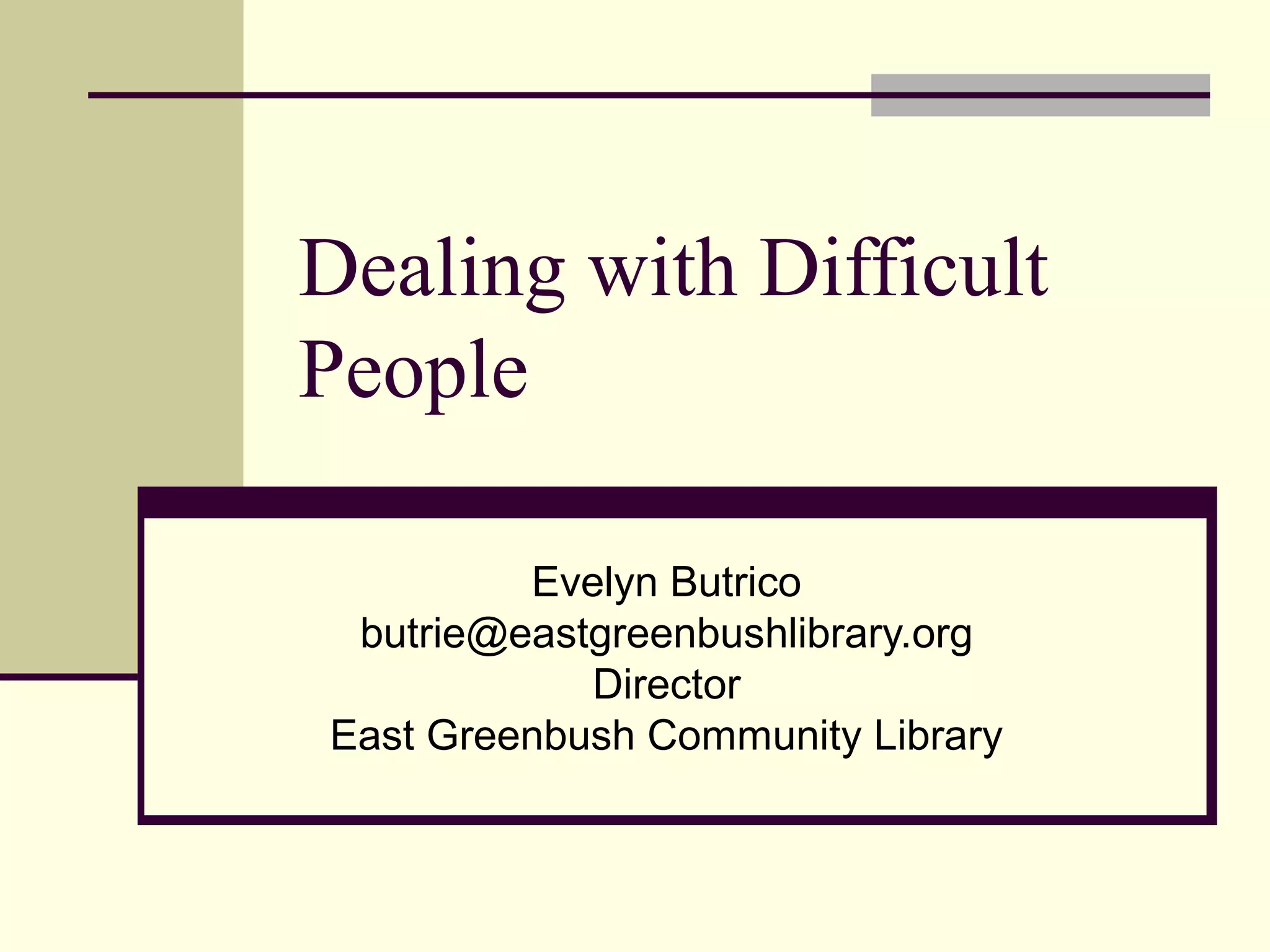Dealing with difficult people | PPT