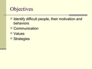 Dealing with difficult people | PPT