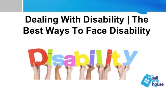 Dealing With Disability | The Best Ways To Face Disability