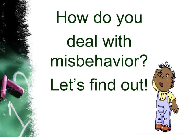 Dealing with misbehaviour | PPT