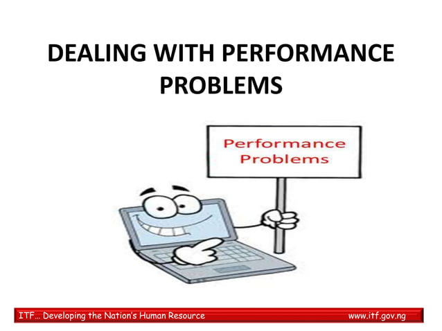 DEALING WITH PERFORMANCE PROBLEMS. 2021 (1).pptx