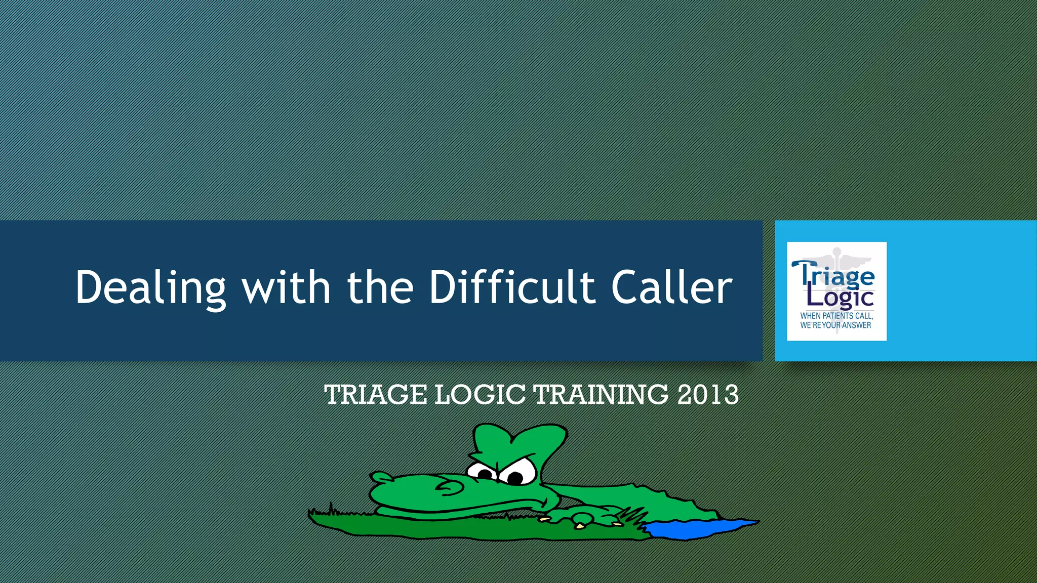 Dealing with the difficult caller | PPT
