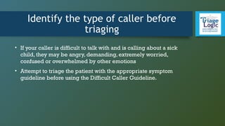 Dealing with the difficult caller | PPT