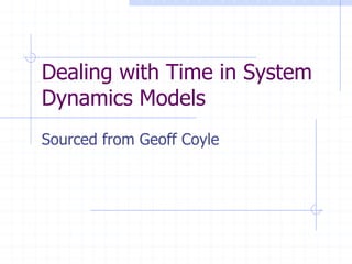Dealing With Time In System Dynamics Models | PPT
