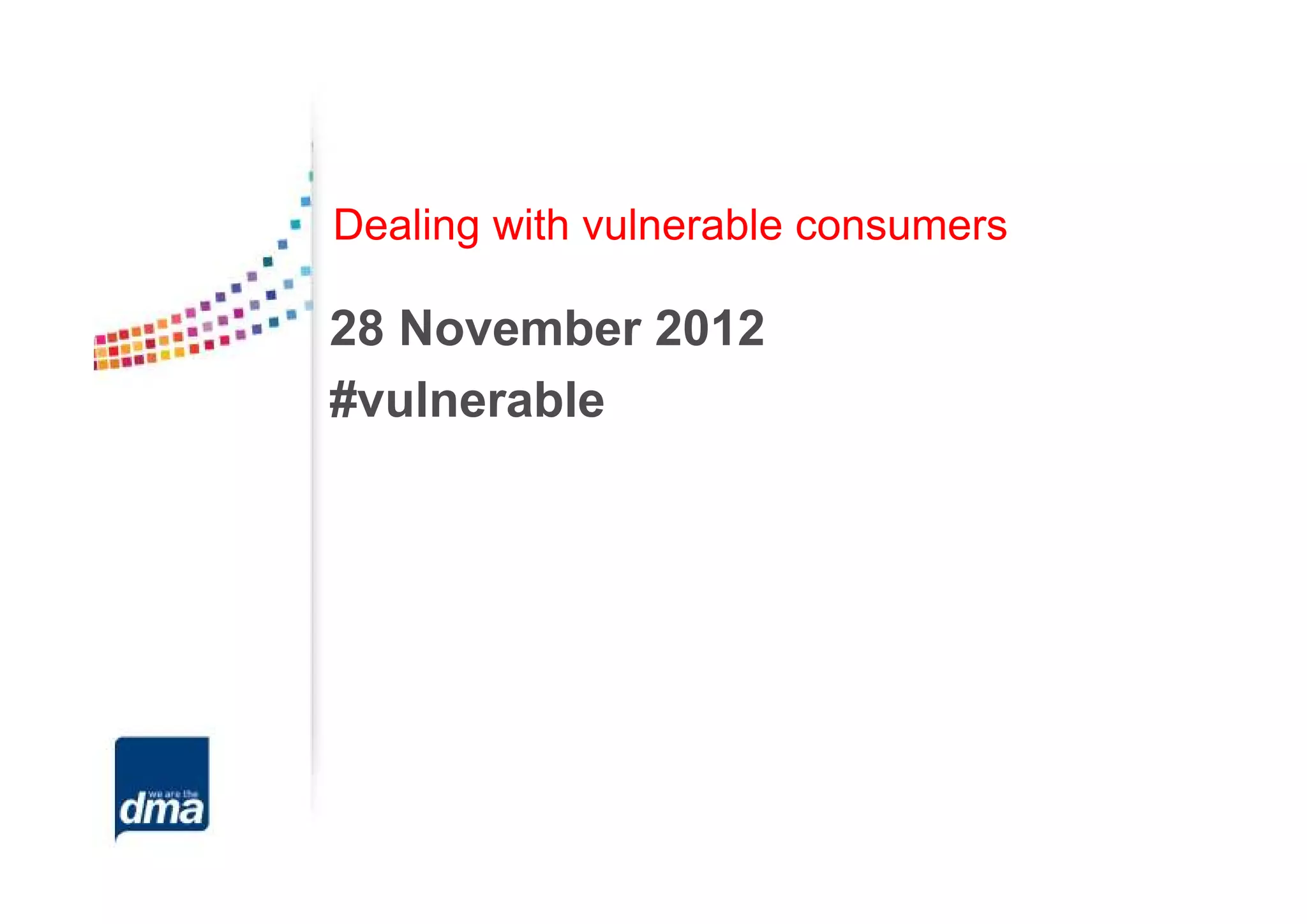 Dealing with vulnerable consumers pfd | PPT
