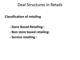 Deal structures in retails | PPTX