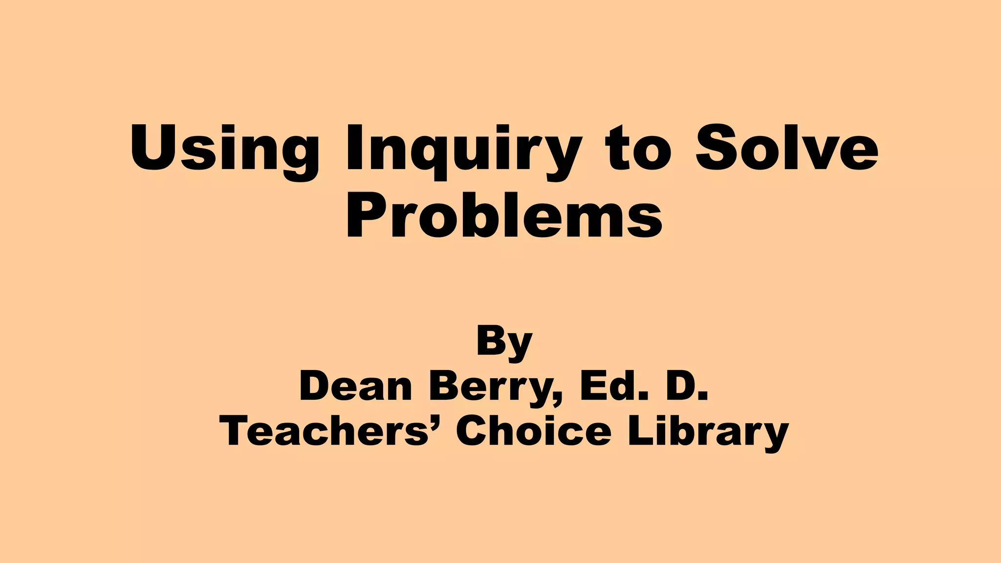Dean berry inquiry problem solving lessons | PPT