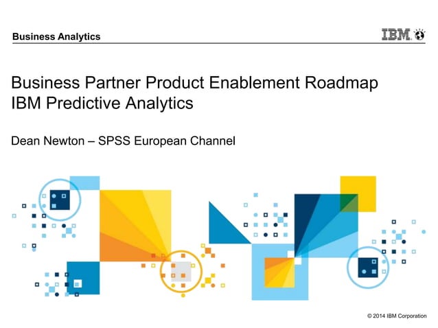 Business Partner Product Enablement Roadmap, IBM Predictive Analytics | PPTX | Cloud Computing ...