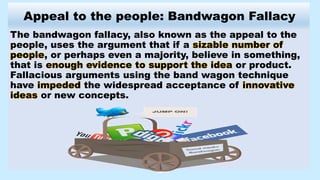 Dean r berry fallacy bandwagon | PPTX