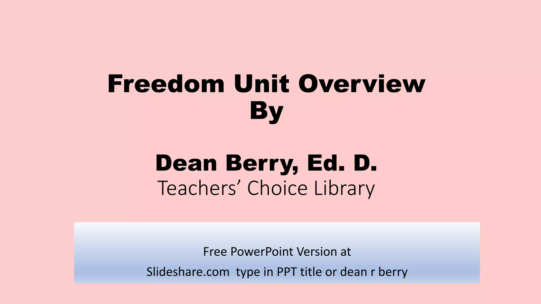 Dean r berry freedom unit | PPTX
