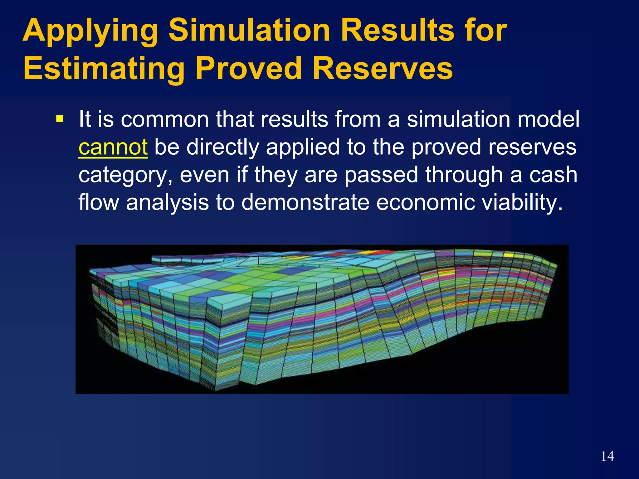 Incorporating Numerical Simulation Into Your Reserves Estimation Process: A Practical ...