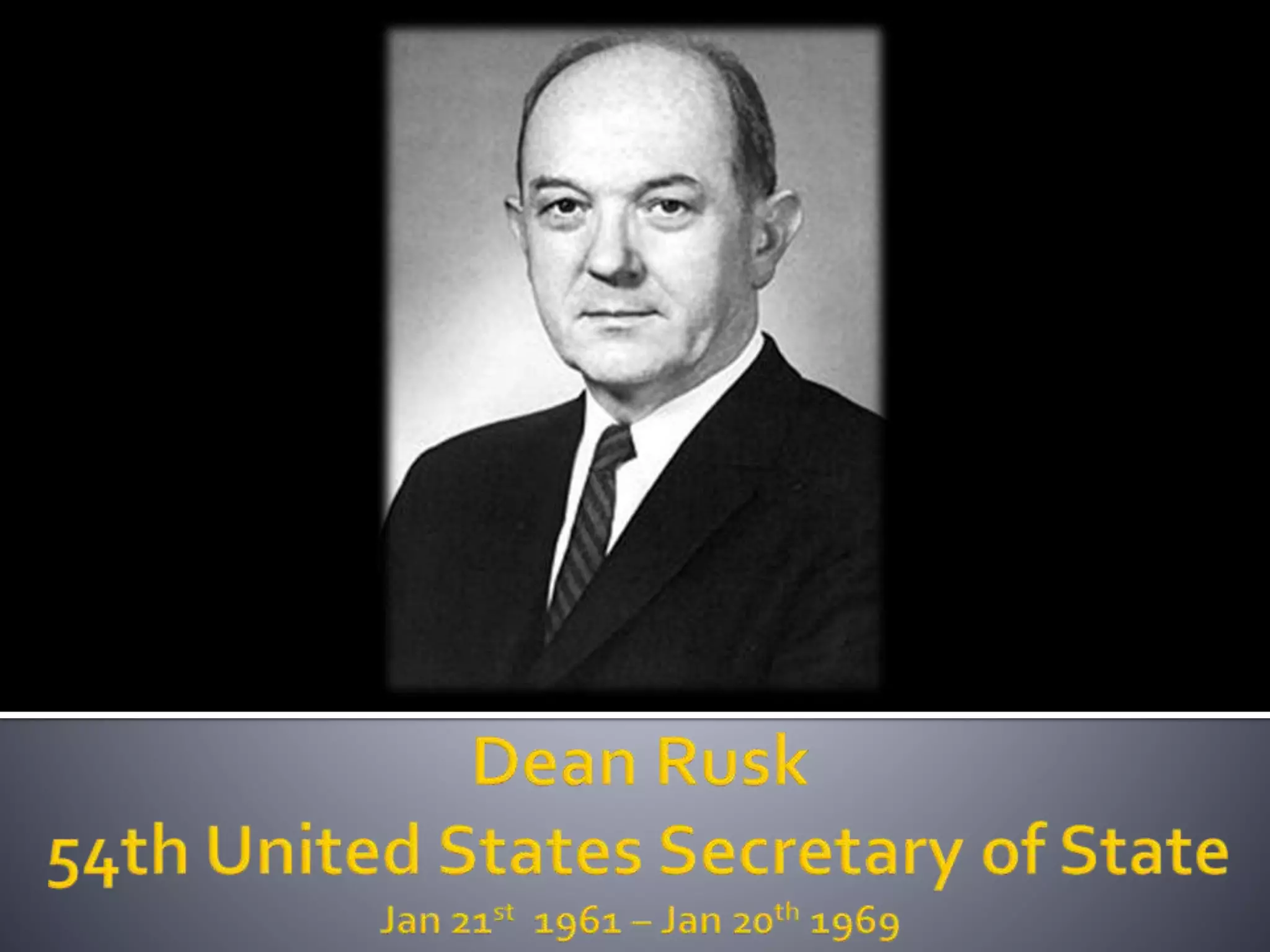 Dean Rusk - Secretary of State | PPTX