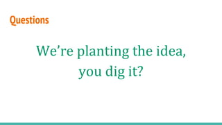 Grow, Evolve, Lead! Seed Libraries for Social & Environmental Change | PPT