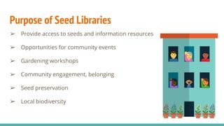 Grow, Evolve, Lead! Seed Libraries for Social & Environmental Change | PPT