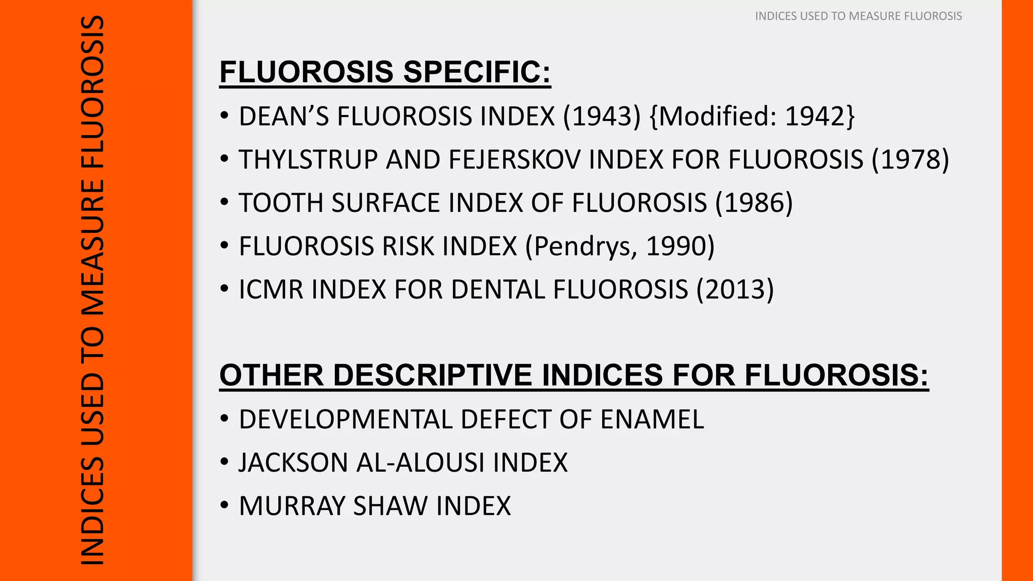 DEAN’S FLUOROSIS INDEX 1943 (PUBLIC HEALTH DENTISTRY) | PPTX