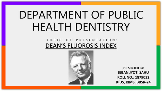 DEAN’S FLUOROSIS INDEX 1943 (PUBLIC HEALTH DENTISTRY) | PPTX | Dental ...