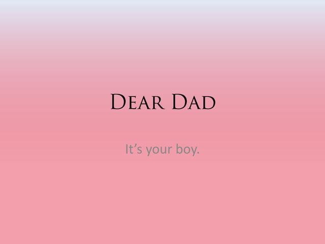 Dear Dad Powerpoint | PPT