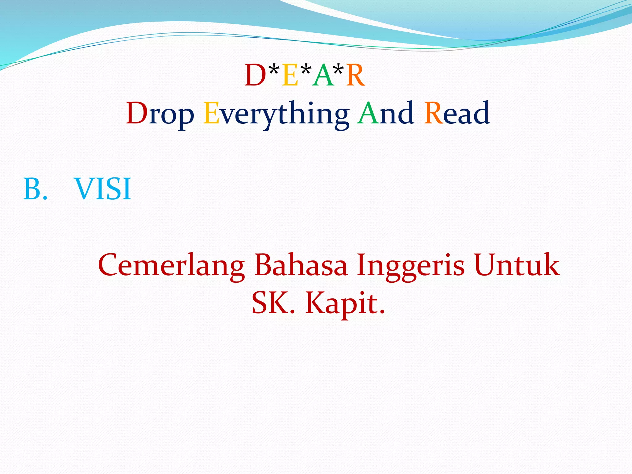 Dear(drop everything and read) | PPTX