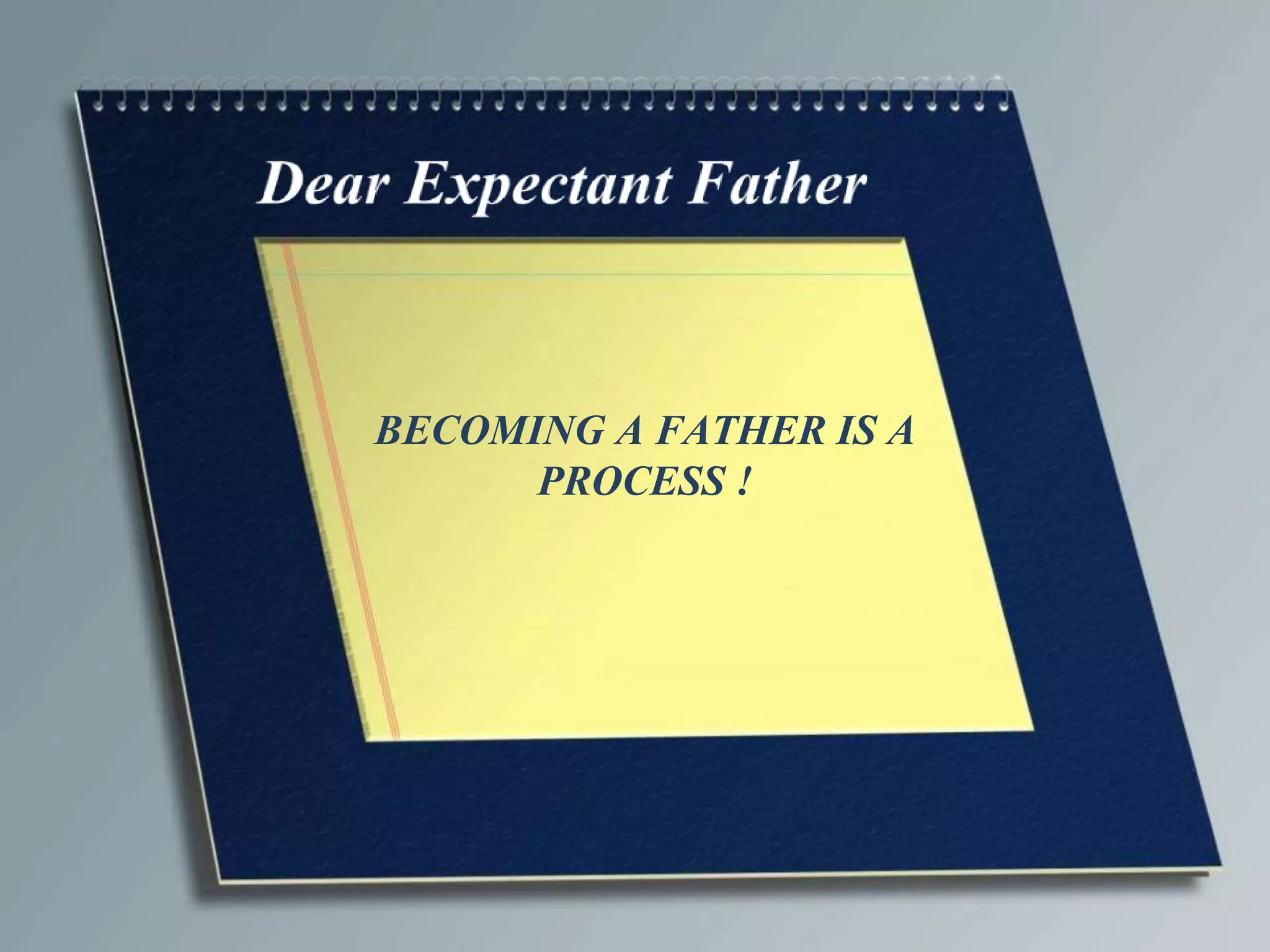 Dear expectant father | PPTX