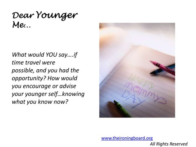 Dear Younger Me...A Mother's Day post | PPT