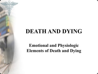 Death and-dying | PPT