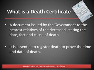 Death and birth certificate | PPTX