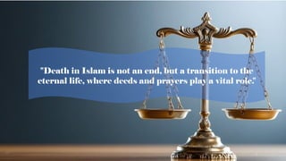 Death and Burial in Islam presentation.pptx