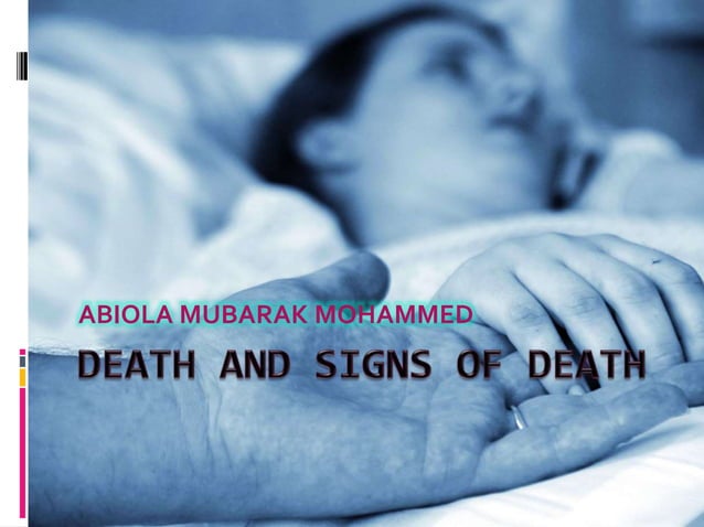 Death and signs of death | PPTX | Death, Injury, or Military Conflict ...