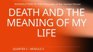 DEATH AND THE MEANING OF MY LIFE (1).pptx