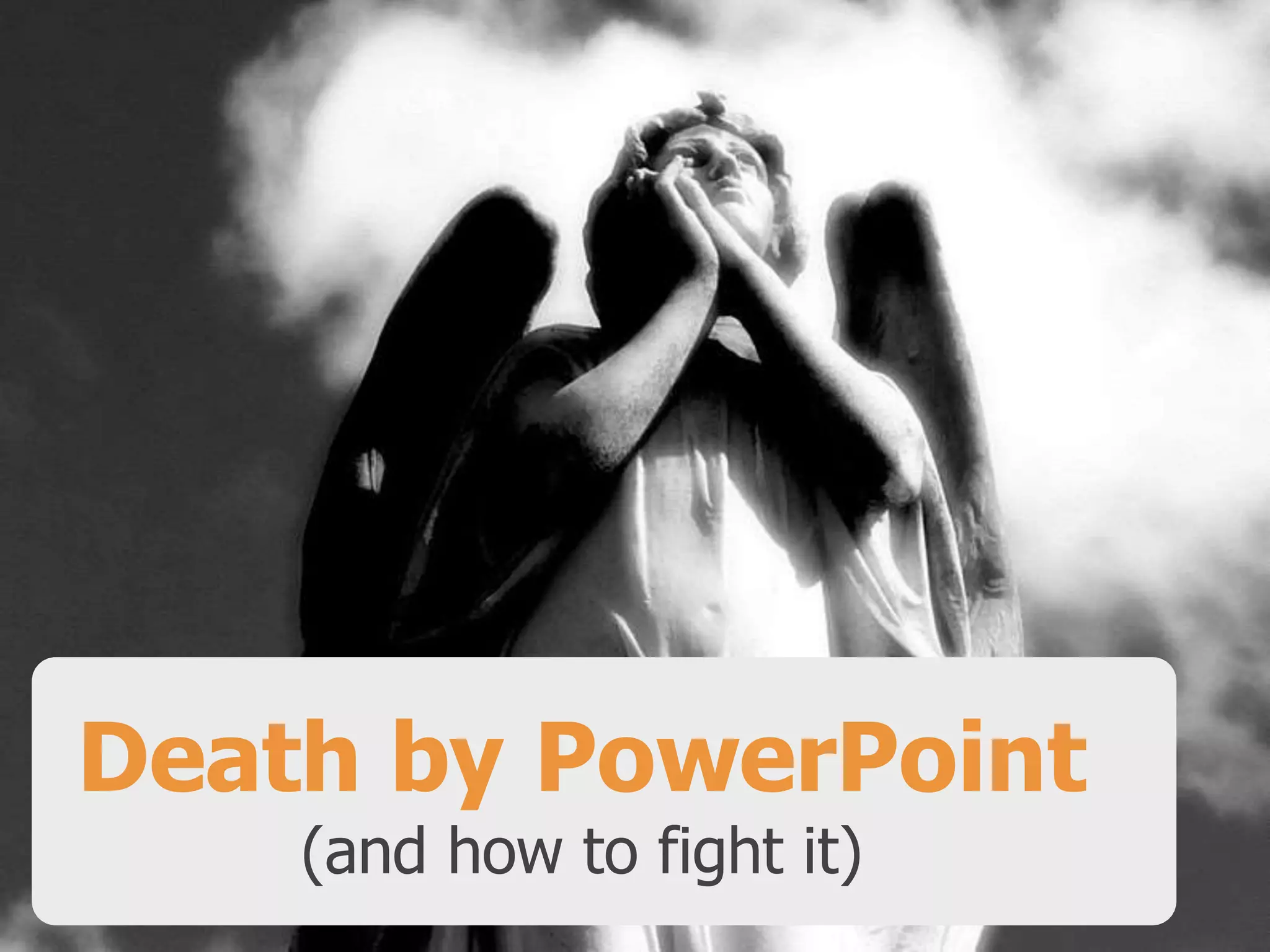 Death by powerpoint combined | PPTX