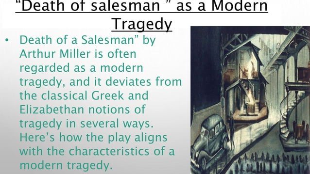 Death of a Salesman as Modern Tragedy.pptx