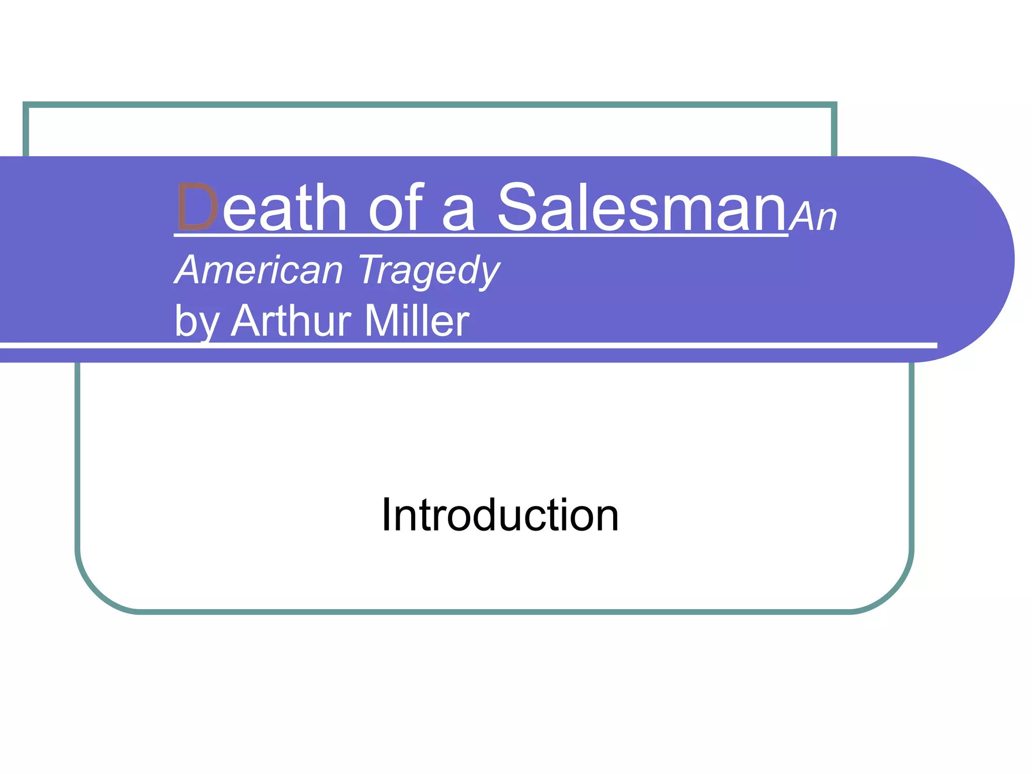 Death of a salesman ppt | PPT