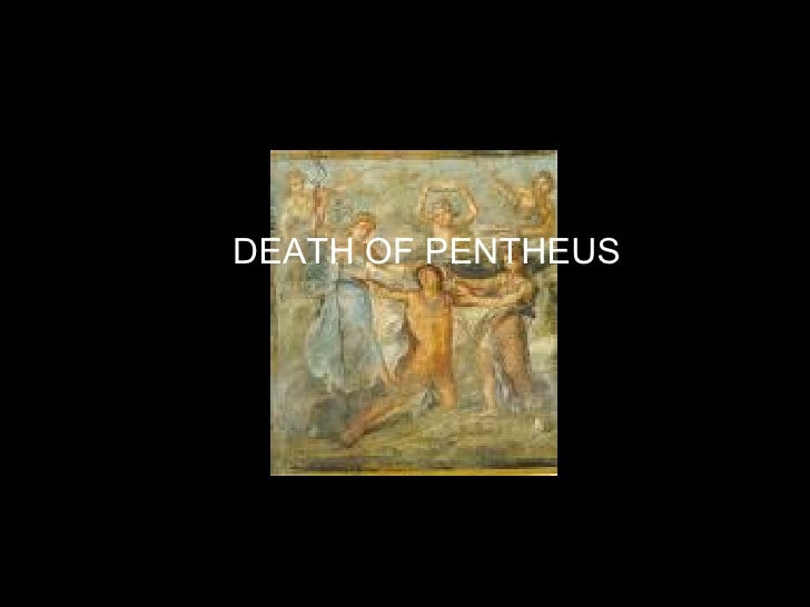 Deathofpentheus (1)
