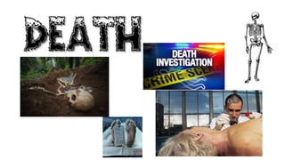 Notes on autopsies and types of death from forensics | PPTX