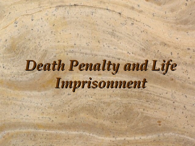 Death penalty and life imprisonment | PPT