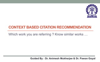 Context Based Citation Recommendation | PPT