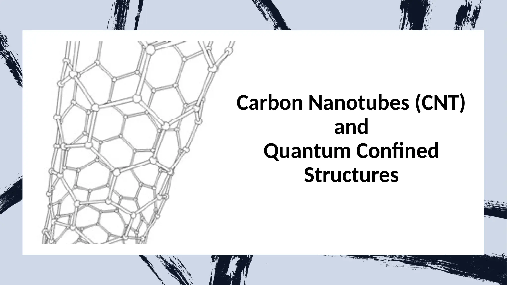 Nanomaterials carbon nanotubes and quantum confined structures ppt Sem ...