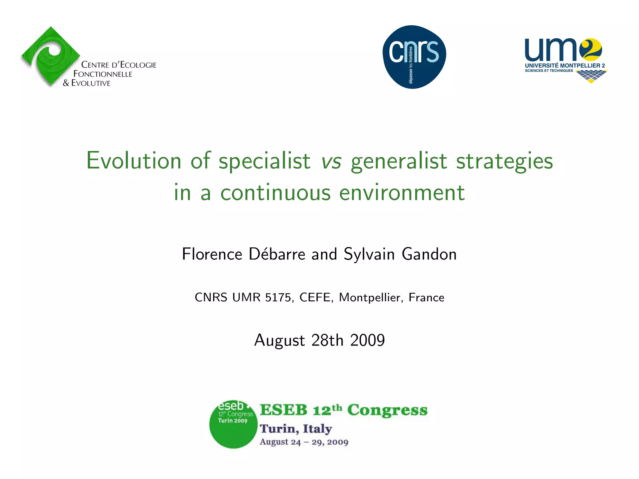 Evolution of specialist vs. generalist strategies in a continuous ...